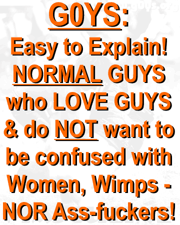 G0YS.org - Men who love masculinity but are not GLITQetc Affiliated!